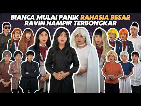 BIANCA MULAI PANIK RAHASIA BESAR RAVIN HAMPIR TERBONGKAR