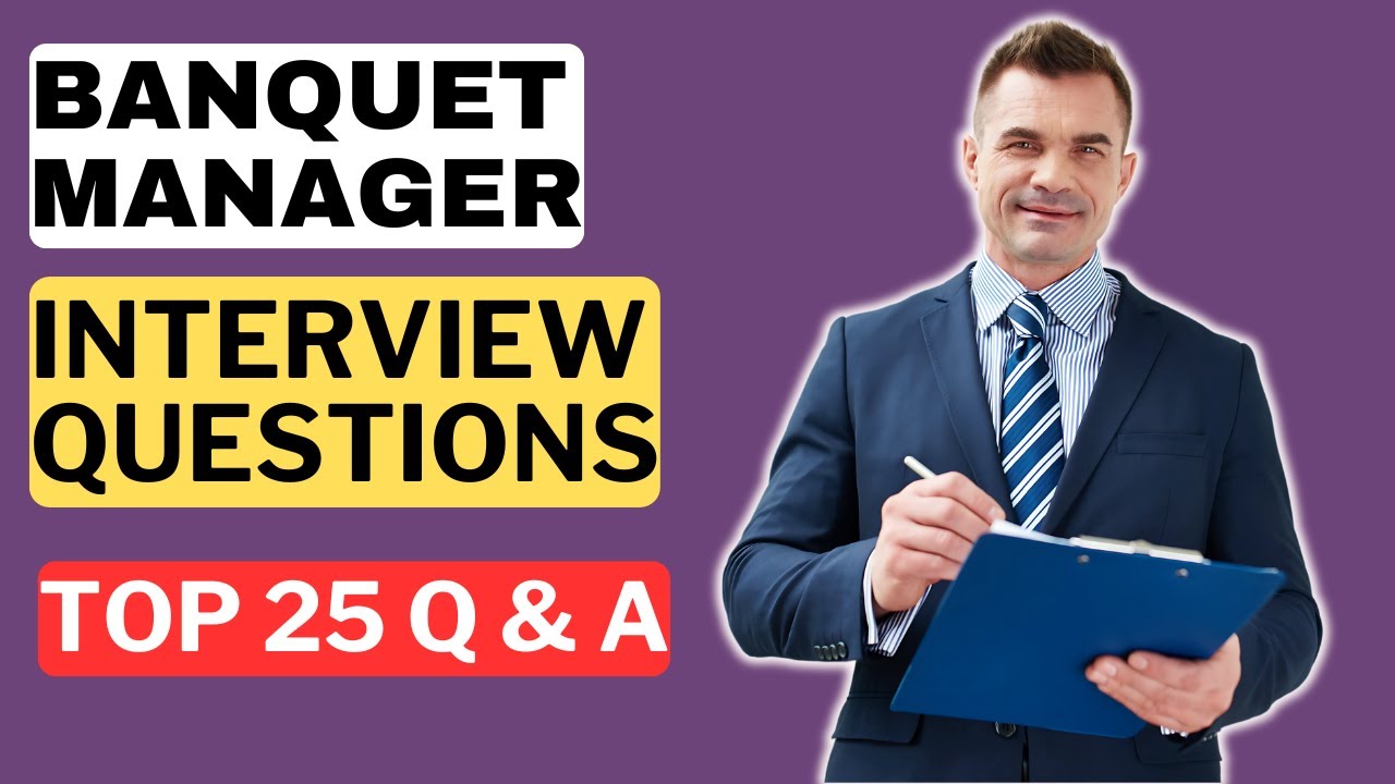 Banquet Manager Interview Questions and Answers for 2025 - YouTube