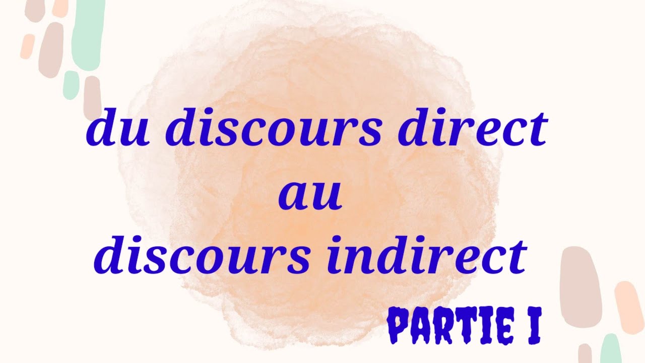 Le discours direct et le discours indirect بطريقة مبسطة - YouTube