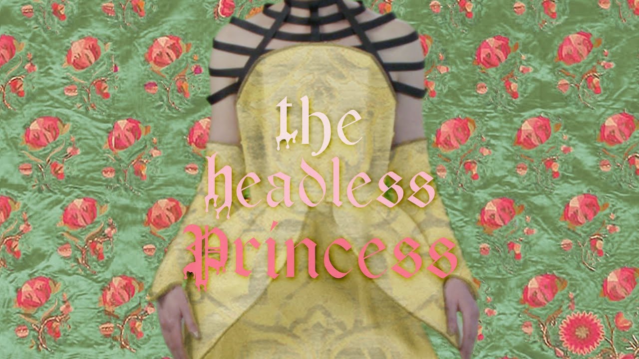 The Headless Princess - YouTube