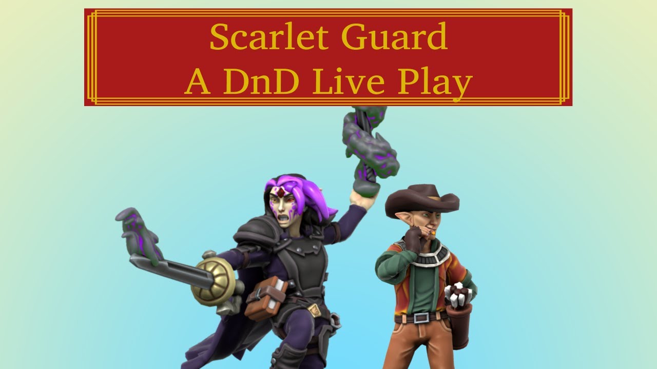 Scarlet Guard, Episode 51, A DnD Live Play - YouTube