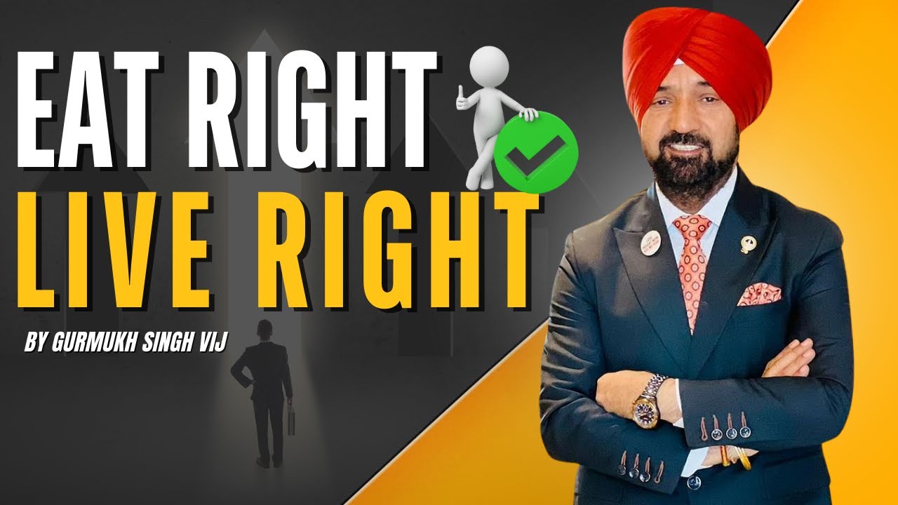 These things can help you live a medicine free life | Gurmukh Singh Vij ...