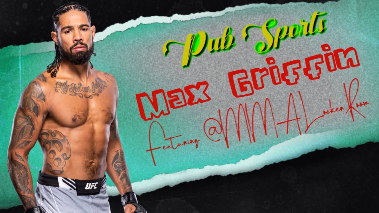 MMA LockerRoom interviews UFC Welterweight Max Griffin - YouTube