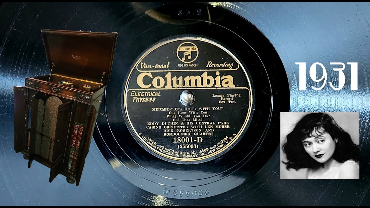 1931 "One Hour With You - Medley" ~ Lee Morse / Eddy Duchin - Columbia ...