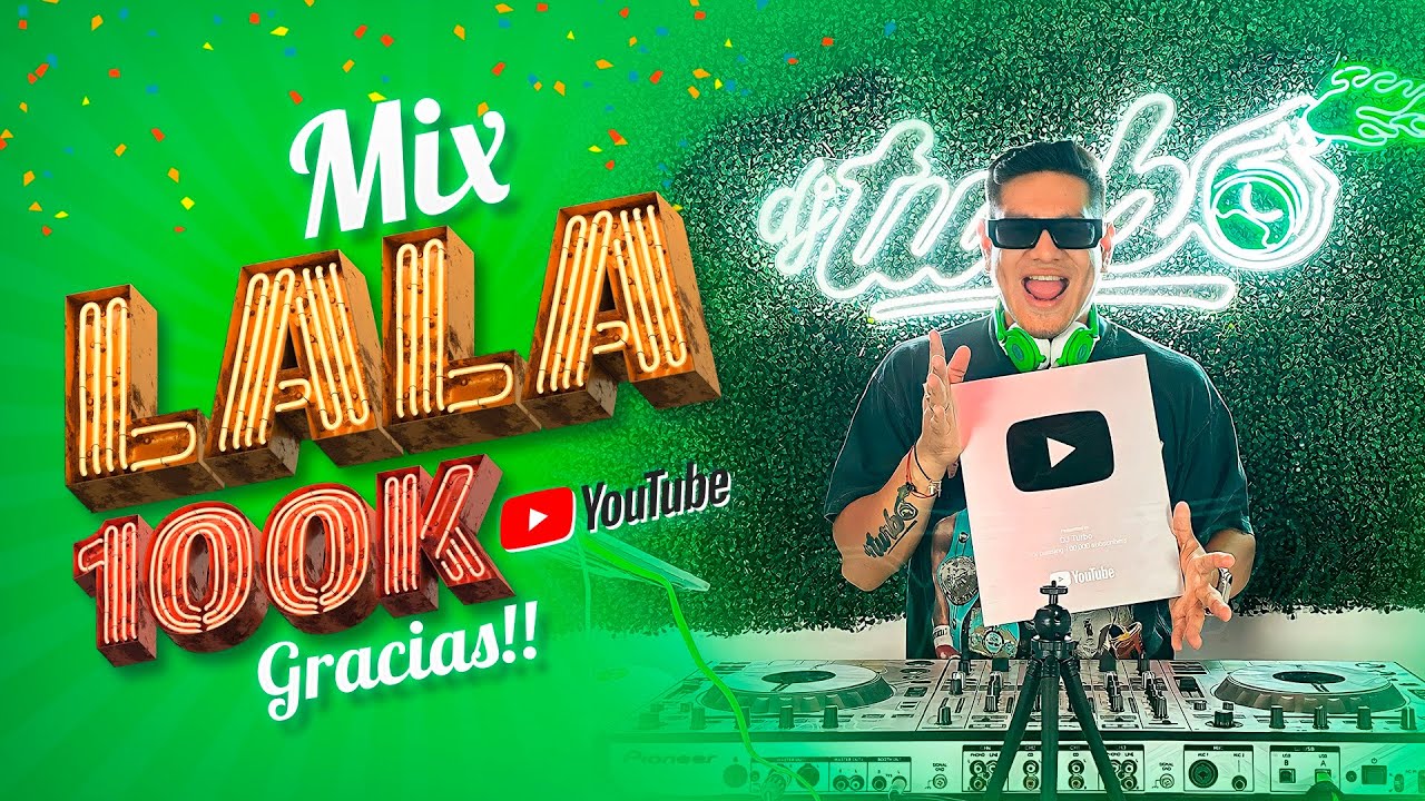 MIX LALA - 100K SUBS (Corazon Roto, Chulo Pt2, Los Del Espacio, Latin ...