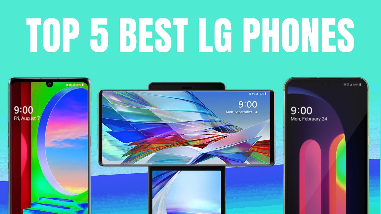 Best LG Phones - The Best Smart Phones of 2021; Buyer's Guide - YouTube