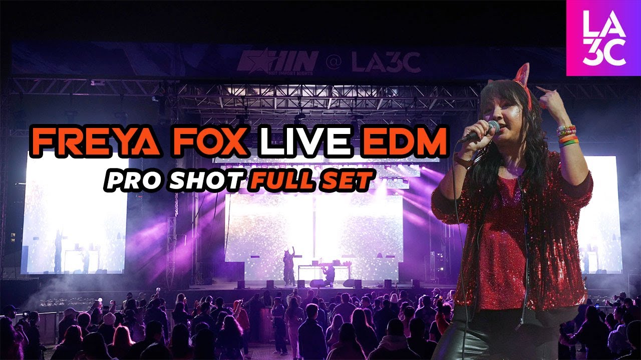 LA3C Freya Fox Full Live EDM Singing Set (Porter Robinson, Rezz ...