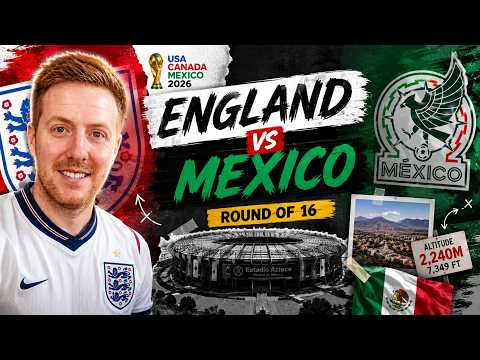 England vs Mexico... This Won't Be Easy