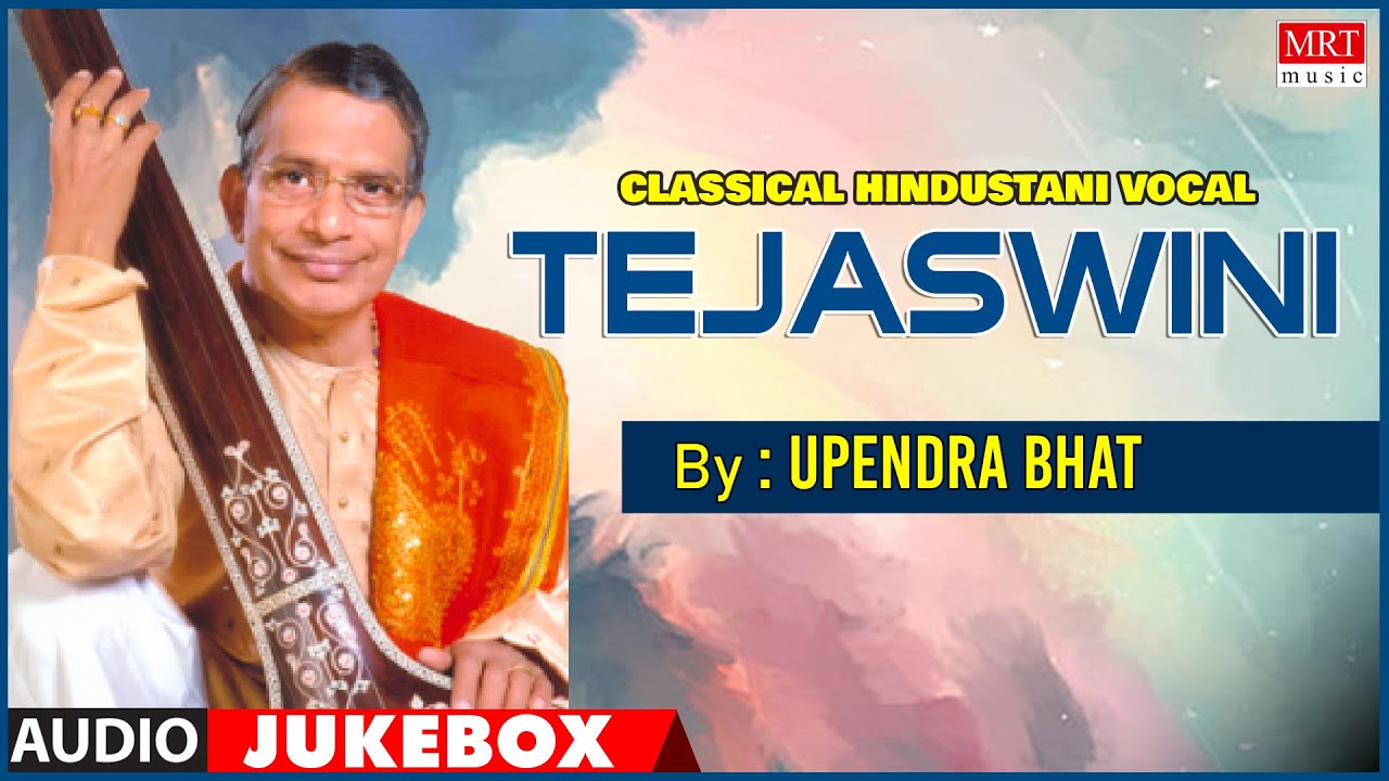 Classical Hindustani Vocal | Tejaswini | By Upendra Bhat - YouTube