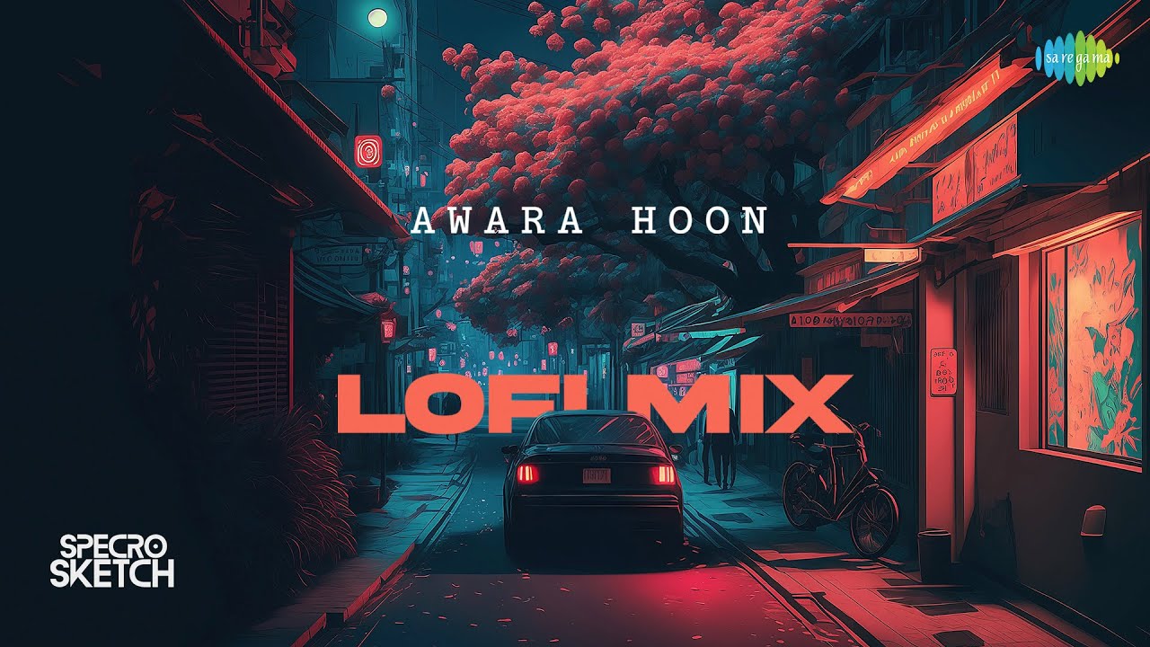 Awara Hoon - Lofi Mix | Mukesh | Specro X Sketch - YouTube