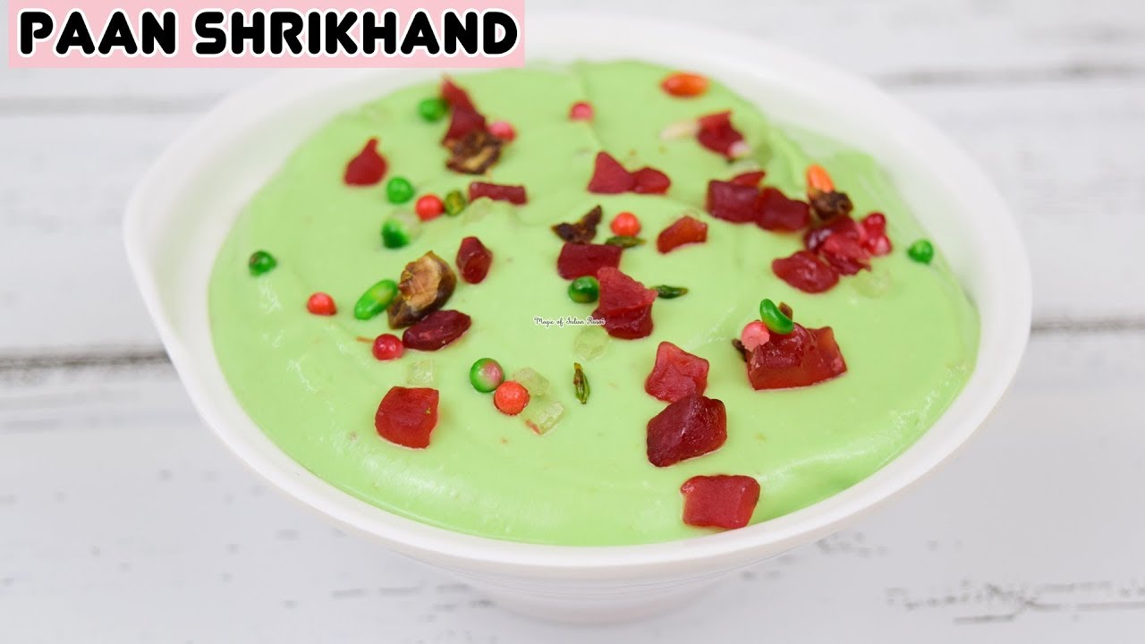 गर्मियों के लिए पान श्रीखंड - Paan Shrikhand - Easy Gujarati Pan Matho ...