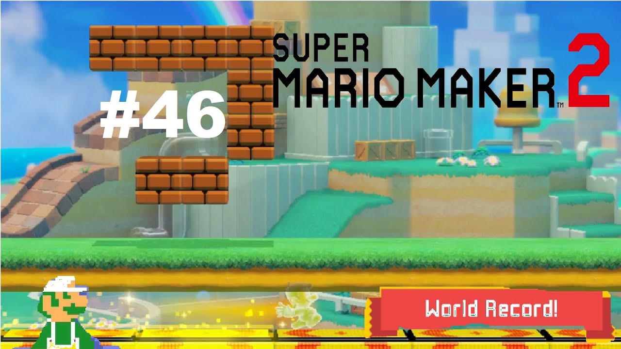 Stealing Course World Records! Super Mario Maker 2 - Gameplay Part 46 ...