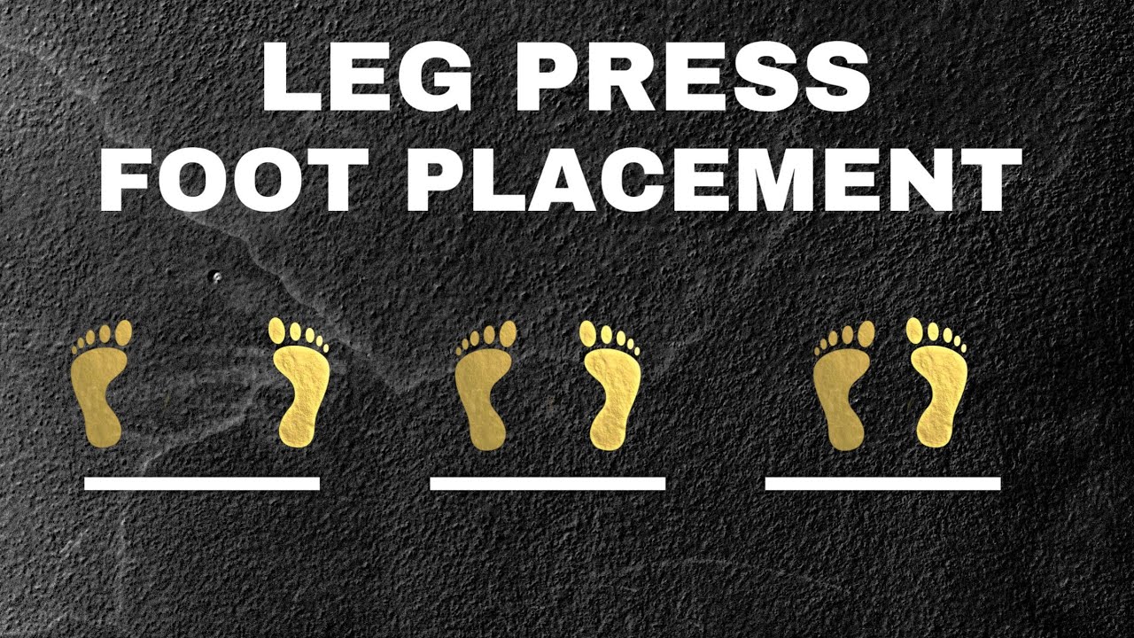 Leg Press CORRECTLY with Foot Variations for Muscle Growth - YouTube