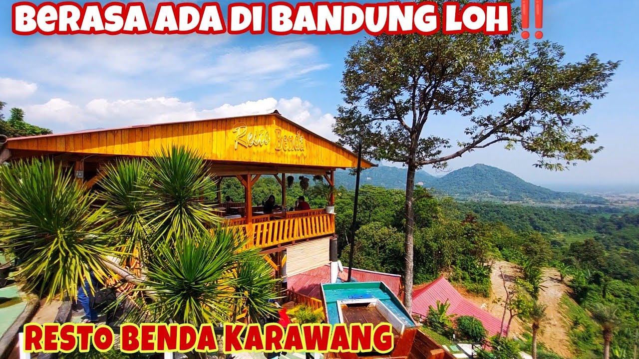 RESTO BENDA PUNCAK SEMPUR KARAWANG | RESTO & CAFE KARAWANG DENGAN VIEW ...