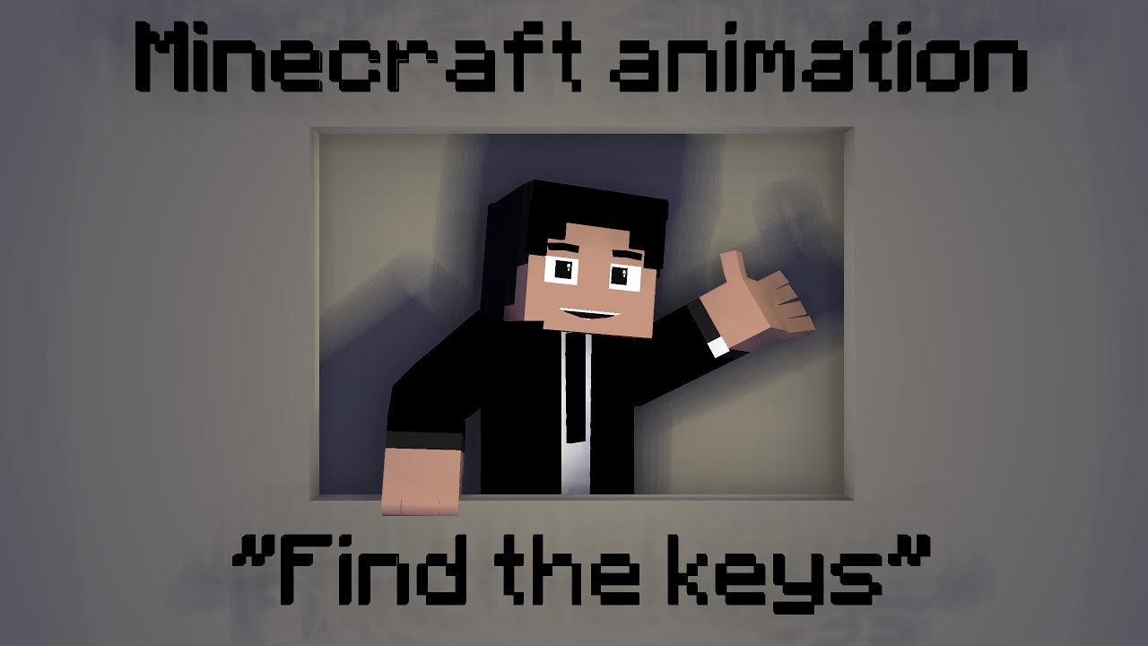 Minecraft animation "Find the keys" [song by The Stupendium ...