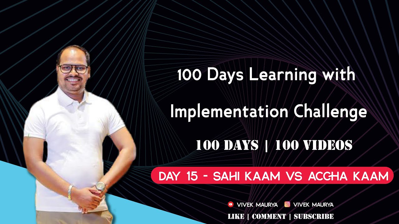 Sahi Kaam Vs Accha Kaam #implementation #100daychallenge #trending # ...