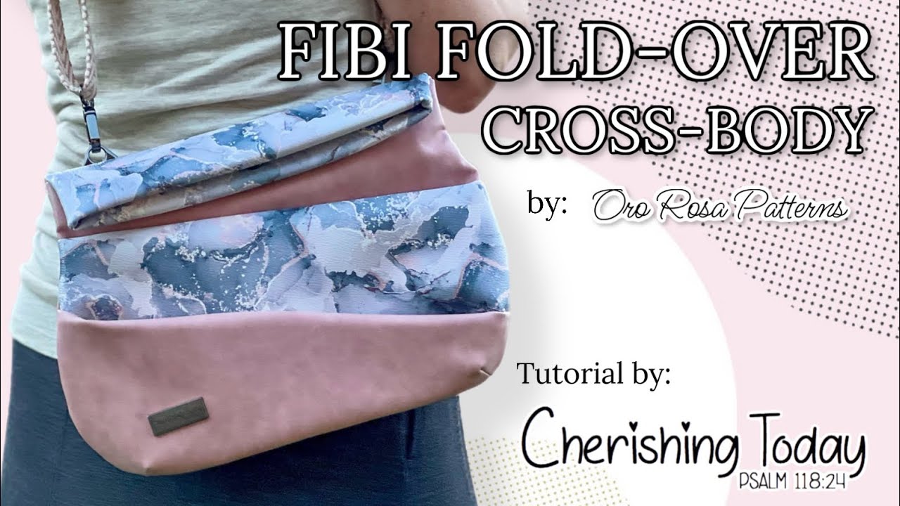 Fibi Fold-Over Cross-Body Sewing Tutorial by Oro Rosa Patterns - YouTube