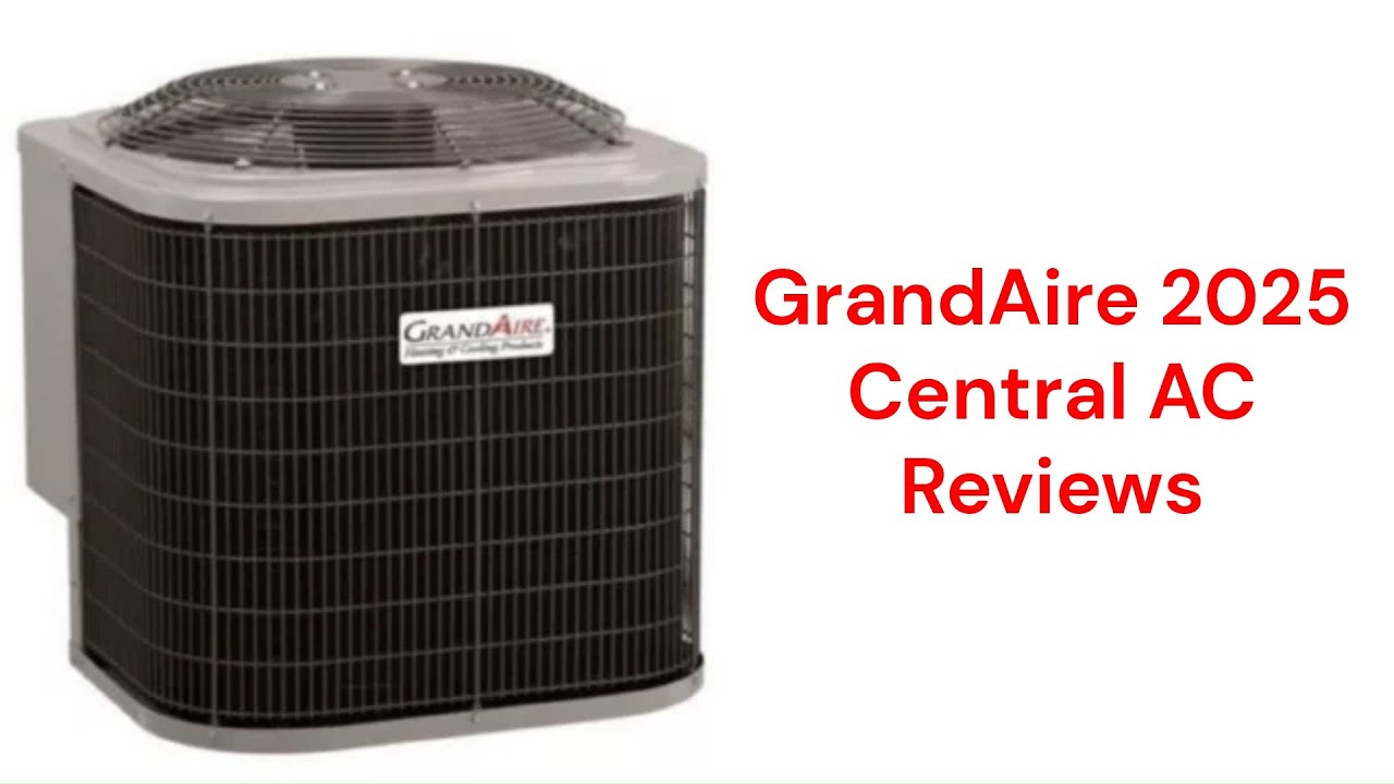 HvacRepairGuy 2025 GrandAire Brand Central AC Reviews - YouTube