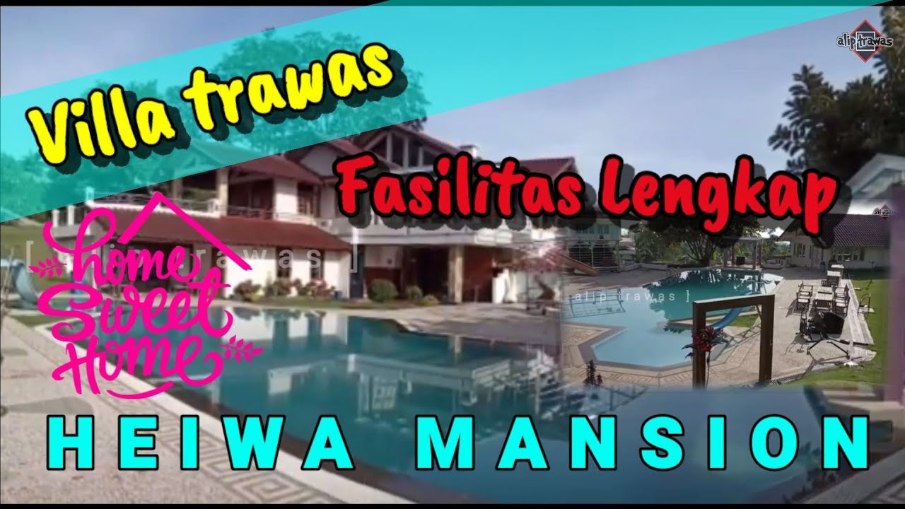 VILLA HEIWA MANSION,villa berfasilitas lengkap. - YouTube