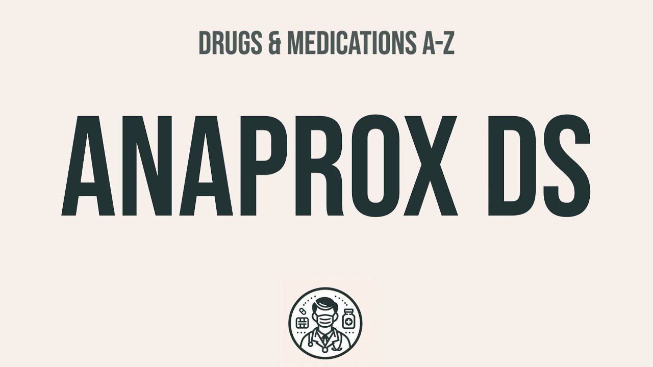 How to use Anaprox Ds - Explain Uses,Side Effects,Interactions - YouTube