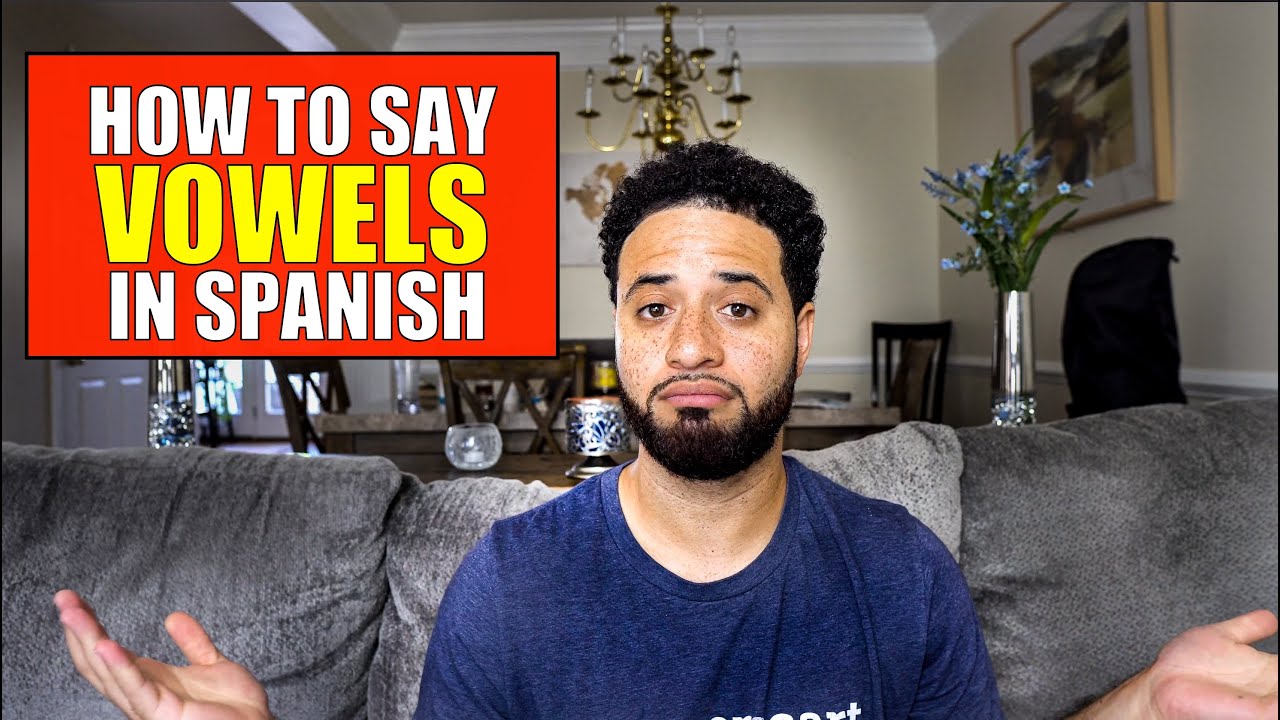 How To Learn How To Say VOWELS In SPANISH A E I O U YouTube how-to-learn-how-to-say-vowels-in-spanish-a-e-i-o-u-youtube