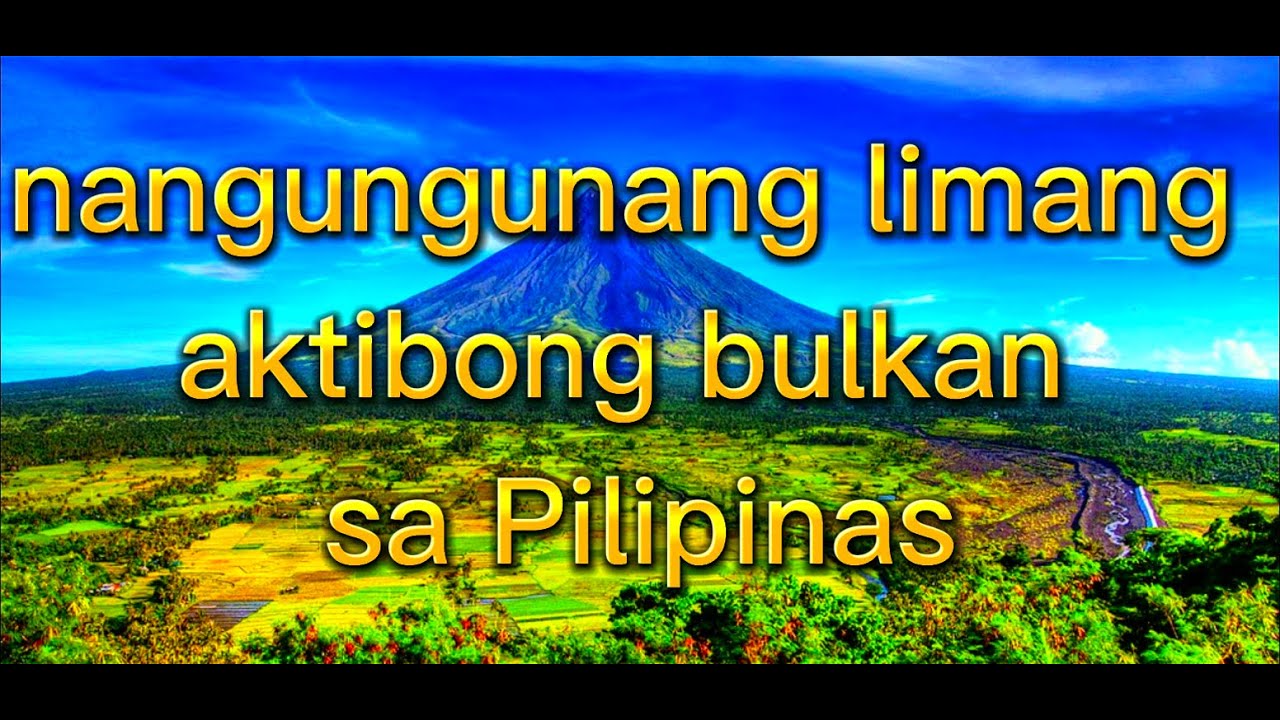 #Nangungunang limang Aktibong Bulkan sa Pilipinas - YouTube