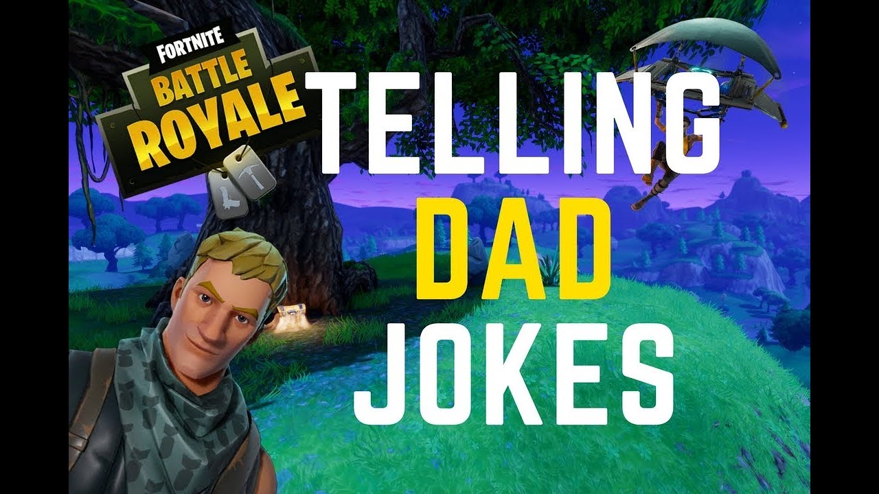 DAD JOKES AND TROLLING!! Fortnight Funny Moments Ep. 4 - YouTube