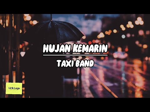 HUJAN KEMARIN - TAXI BAND | COVER & LIRIK / LYRIC LAGU - YouTube