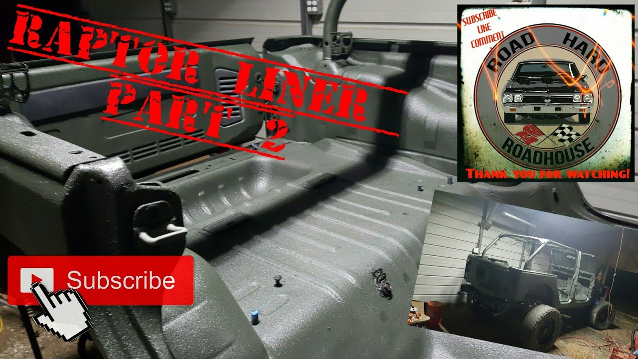 RAPTOR LINER PART 2 AFTER 1 WEEK - YouTube