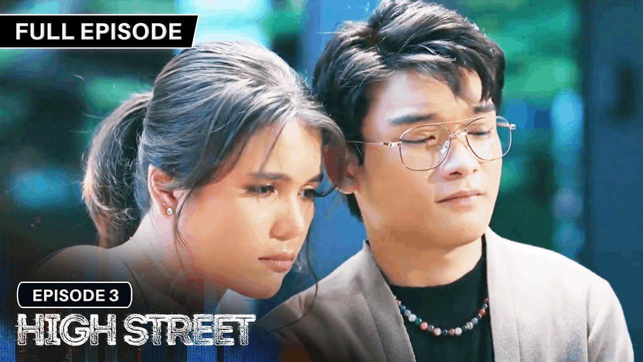 [ENG SUBS] High Street | Season 1 | Full Episode 3 - YouTube