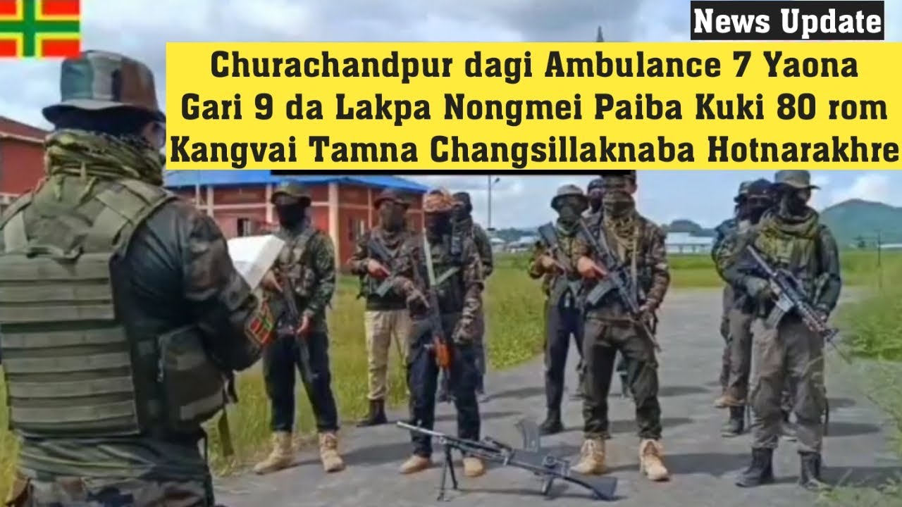 Ambulance 7 Yaona Gari 9da Lakpa Nongmei Paiba Kuki 80 rom Kangvai ...