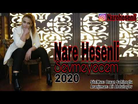 Nare Hesenli - Sevmeyecem 2020 Super ( Hitt ) music