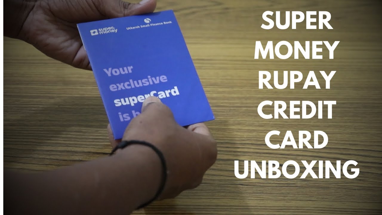 Super Money Rupay Credit Card Unboxing - YouTube
