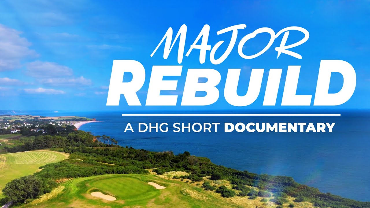 THE Golf Course Rebuild | East Devon Golf Club Documentary - YouTube