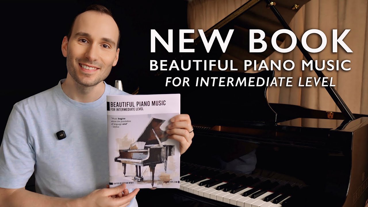 NEW Book! Beautiful Piano Music for Intermediate Level | Overview - YouTube