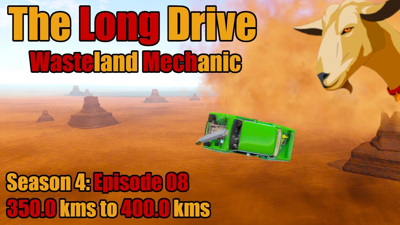 The Long Drive: Wasteland Mechanic | Season 4 Episode 08 | 350.0 kms to ...