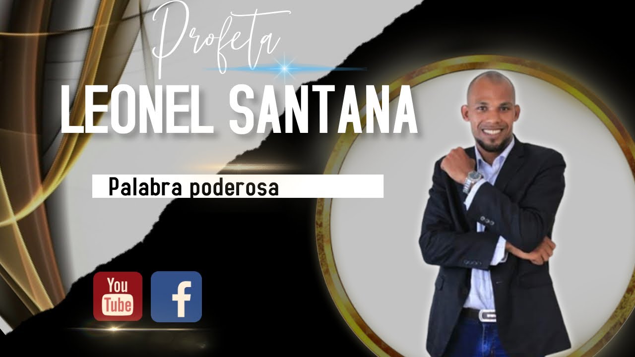 PROFETA LEONEL SANTANA - YouTube