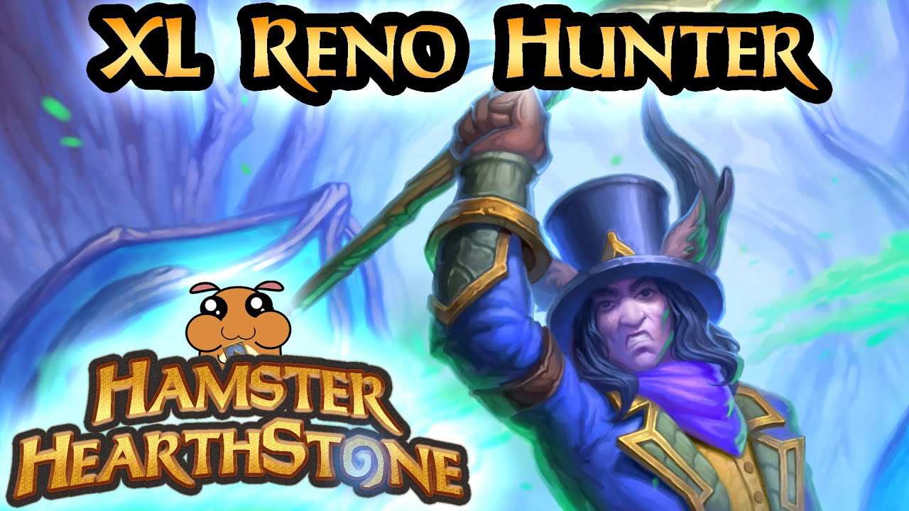 [ Hearthstone S119 ] XL Reno Hunter - Showdown in the Badlands - YouTube