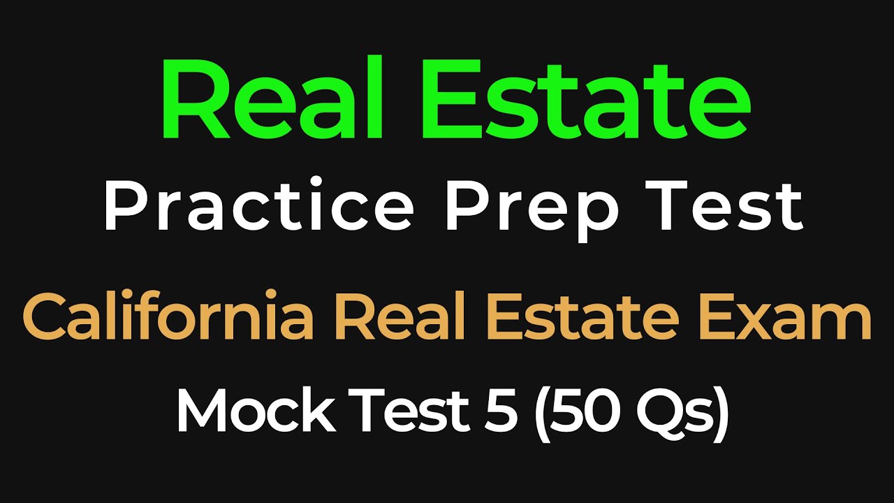 US Real Estate Prep Test | California Real Estate Exam Practice Test 5 ...