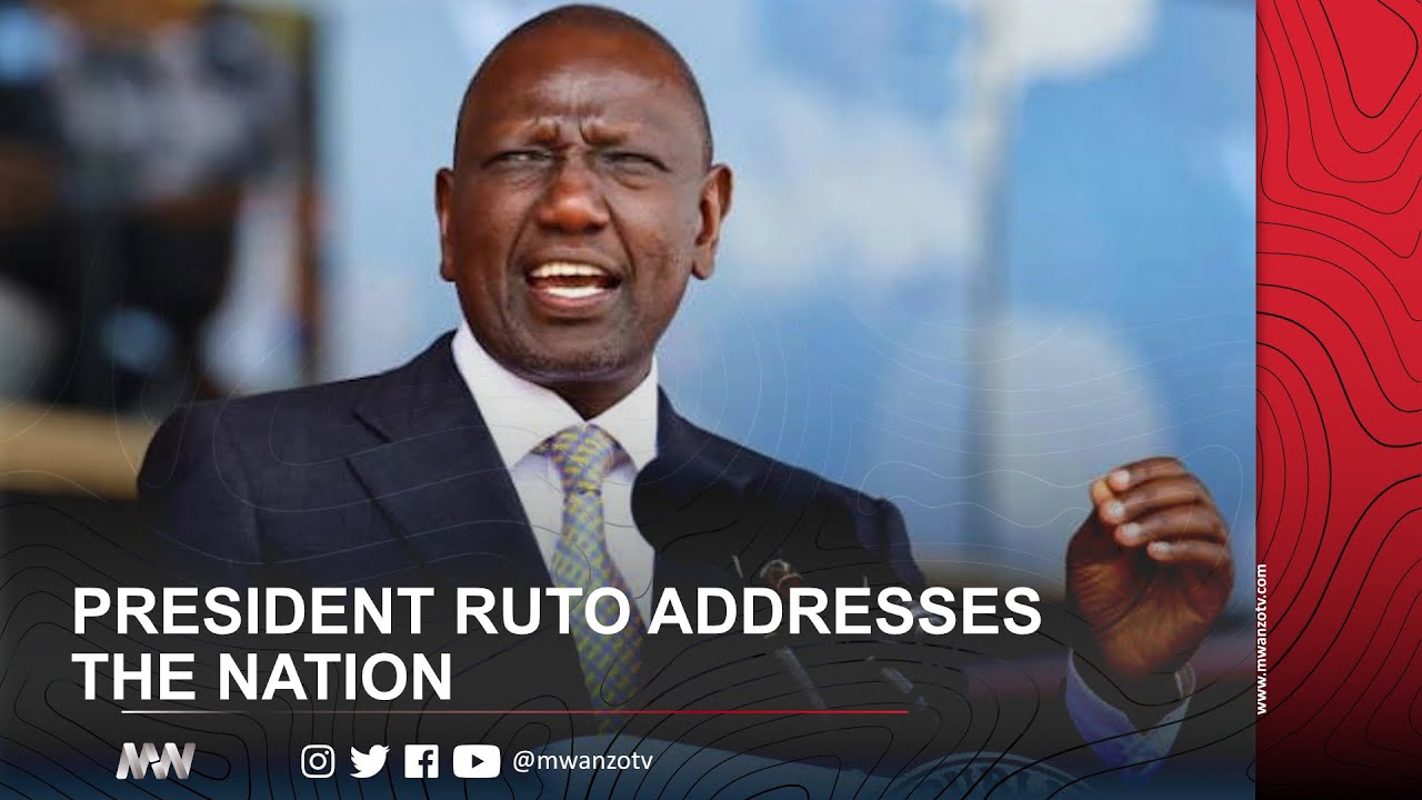 #LIVE: PRESIDENT RUTO ADDRESSES THE NATION - YouTube