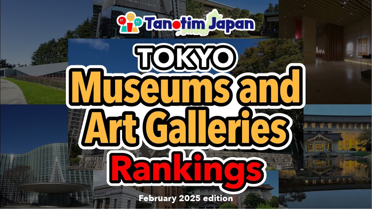 Top 10 Google Rankings of Popular Museum and Art Galleries in Tokyo ...