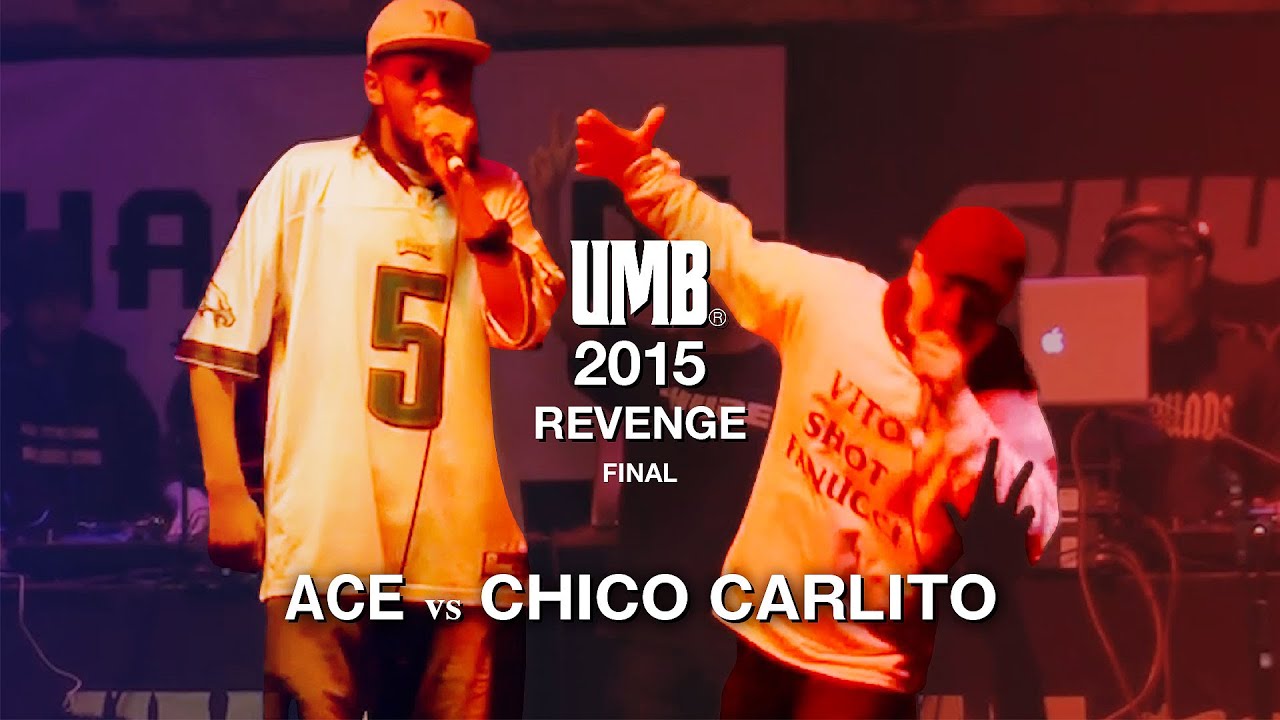 "ACE vs CHICO CARLITO" UMB2015 REVENGE FINAL - YouTube