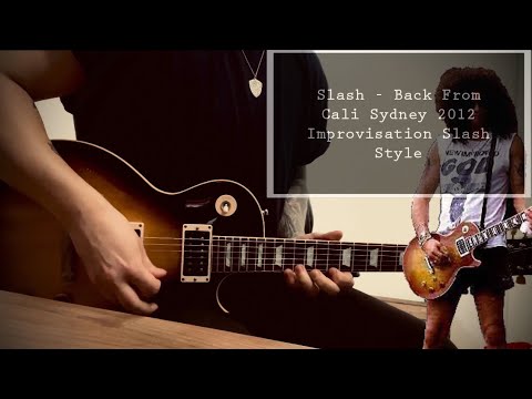 Slash - Back From Cali Sydney 2012 Live Solo Improvisation - YouTube