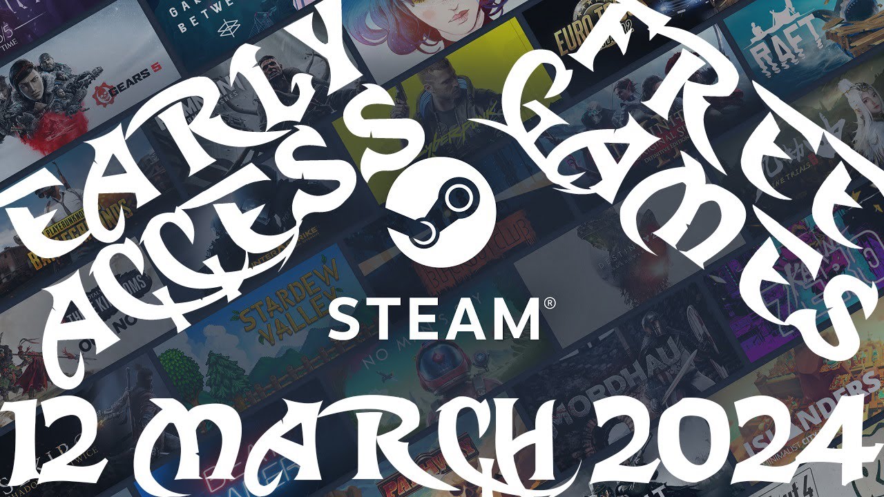 Steam Early Request Access Games 12 March 2024 - GogetaSuperx - YouTube