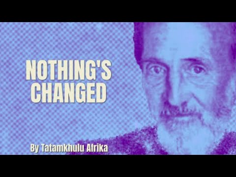 Tatamkhulu Afrika - Nothing's Changed (Poetry Reading) - YouTube