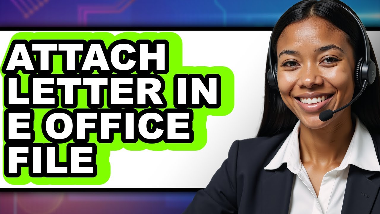 How to Attach a Letter in an E Office File (Easy Method) - YouTube