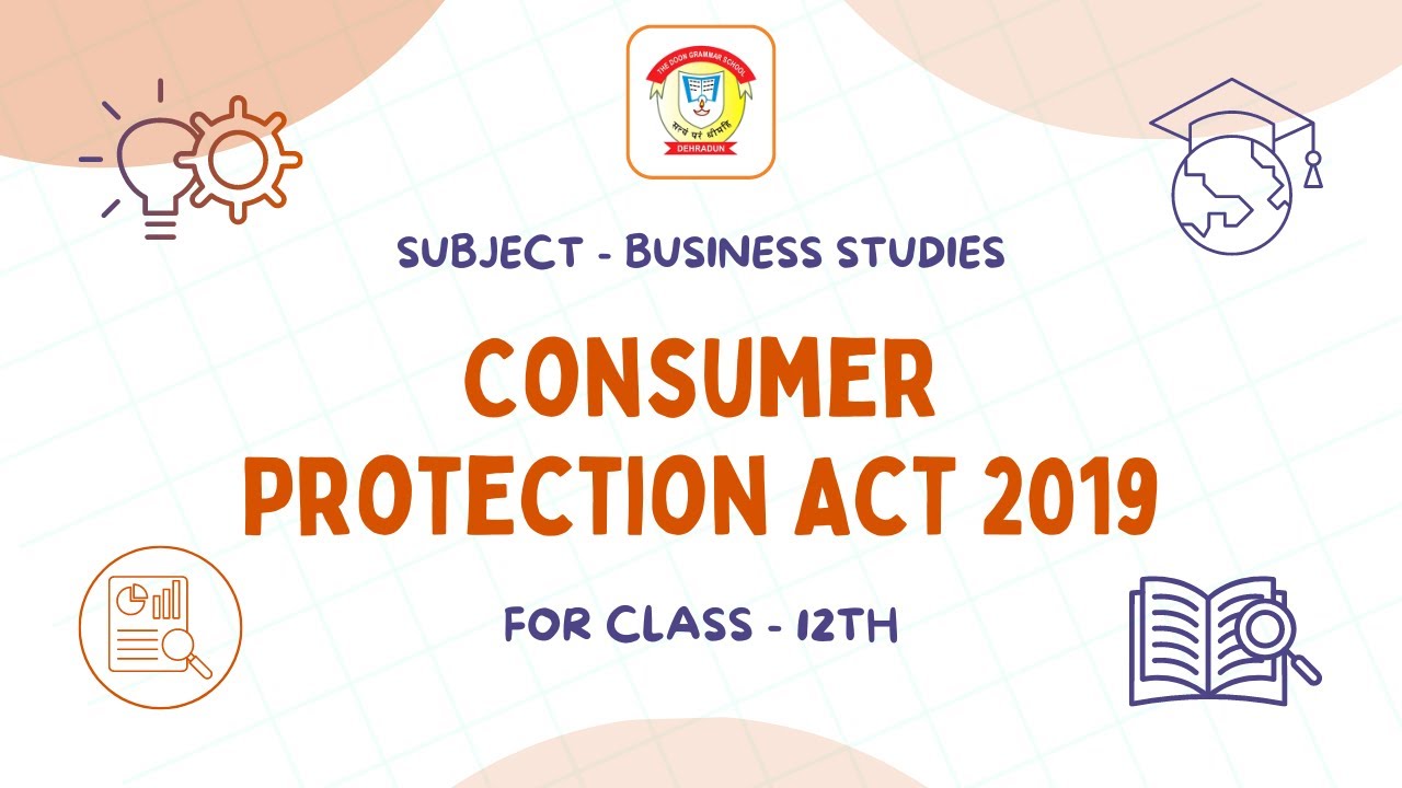 Consumer Protection Act 2019 | Class 12 Business Studies | The Doon ...