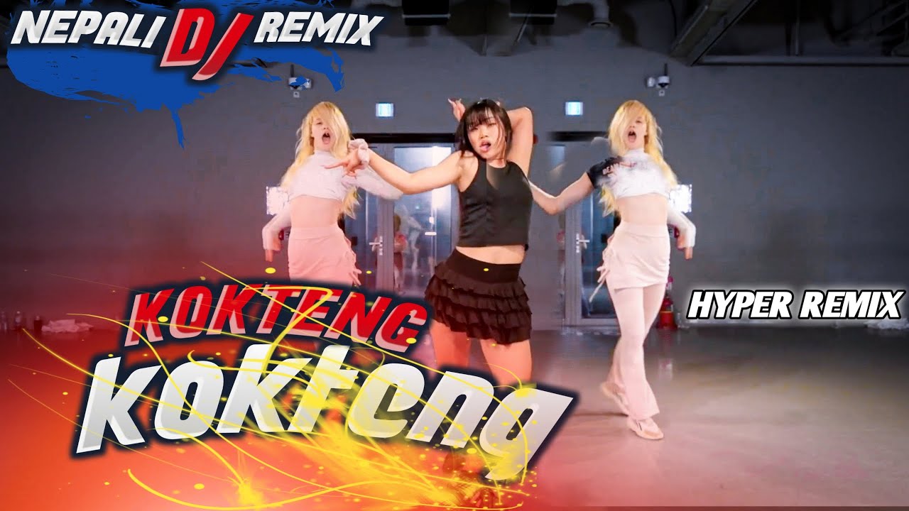 HYPER REMIX |KOKTENG KPKTENG |TAMANG DJ SONG - YouTube