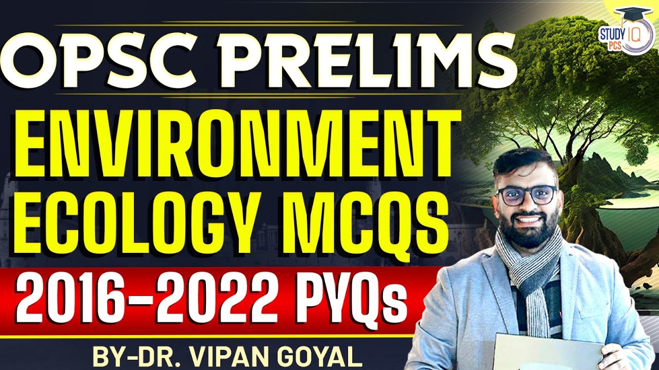 OPSC Prelims Environment MCQs l Last 5 Years 2016-2022 Ecology PYQs by ...