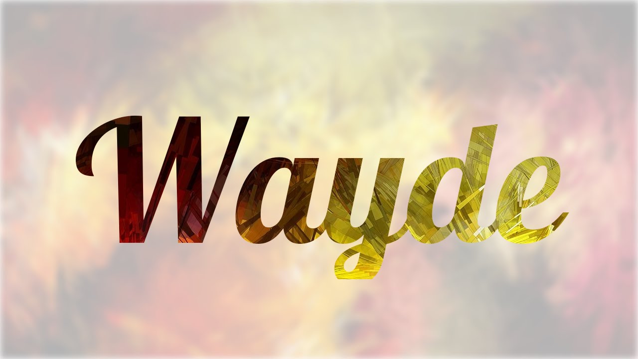 Significado de Wayde, nombre Inglés para tu bebe niño o niña (origen y ...